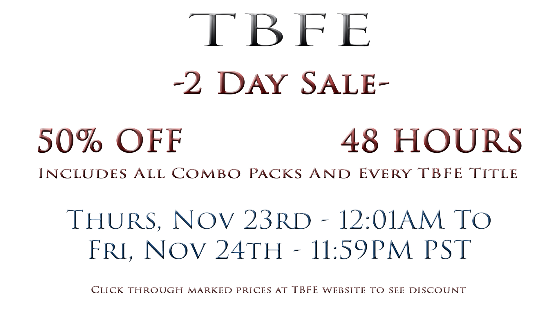 TBFE 48 Hour Sale Thurs/Fri - Heroine News